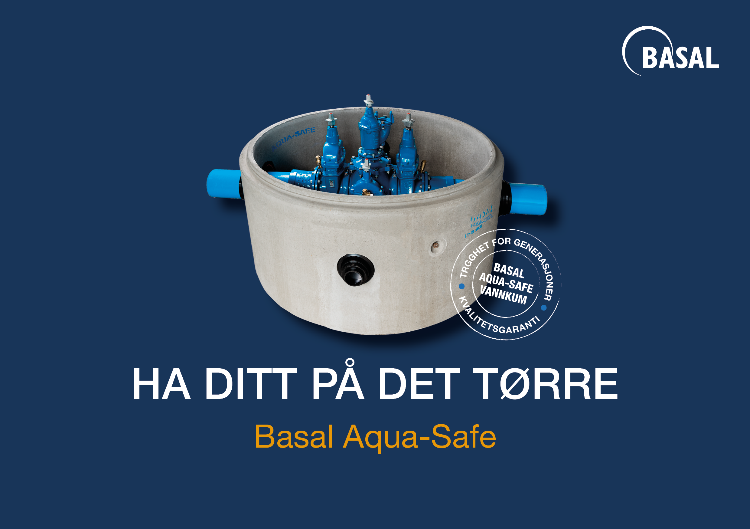 Aqua-Safe - bransjens sikreste vannkum - Basal